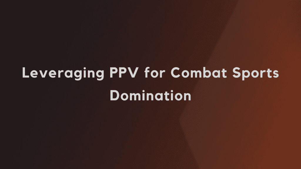 PPV Success Strategies: Mastering Pricing and Promotion