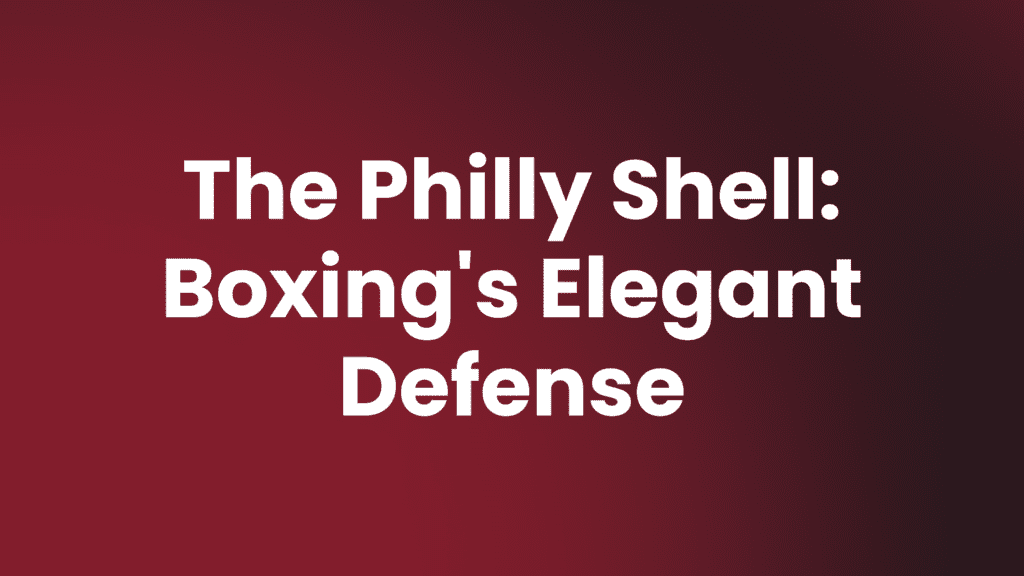 Mastering the Philly Shell in Boxing's Defensive Ballet